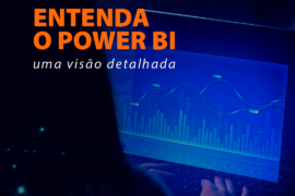 Power BI Microsoft: O que é e por que usar - Blog Techlise