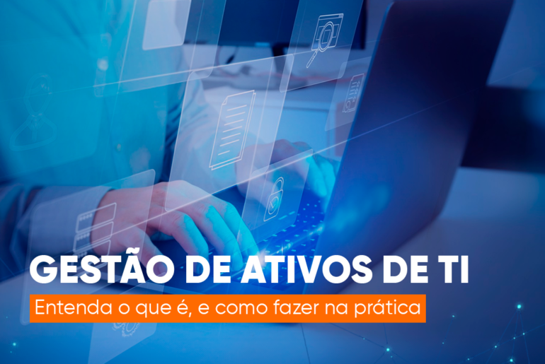 Gestão de Ativos de TI: Entenda o Que É e Como Fazer na Prática - Blog ... Gestão de Ativos de TI: Entenda o Que É e Como Fazer na Prática - Blog ...